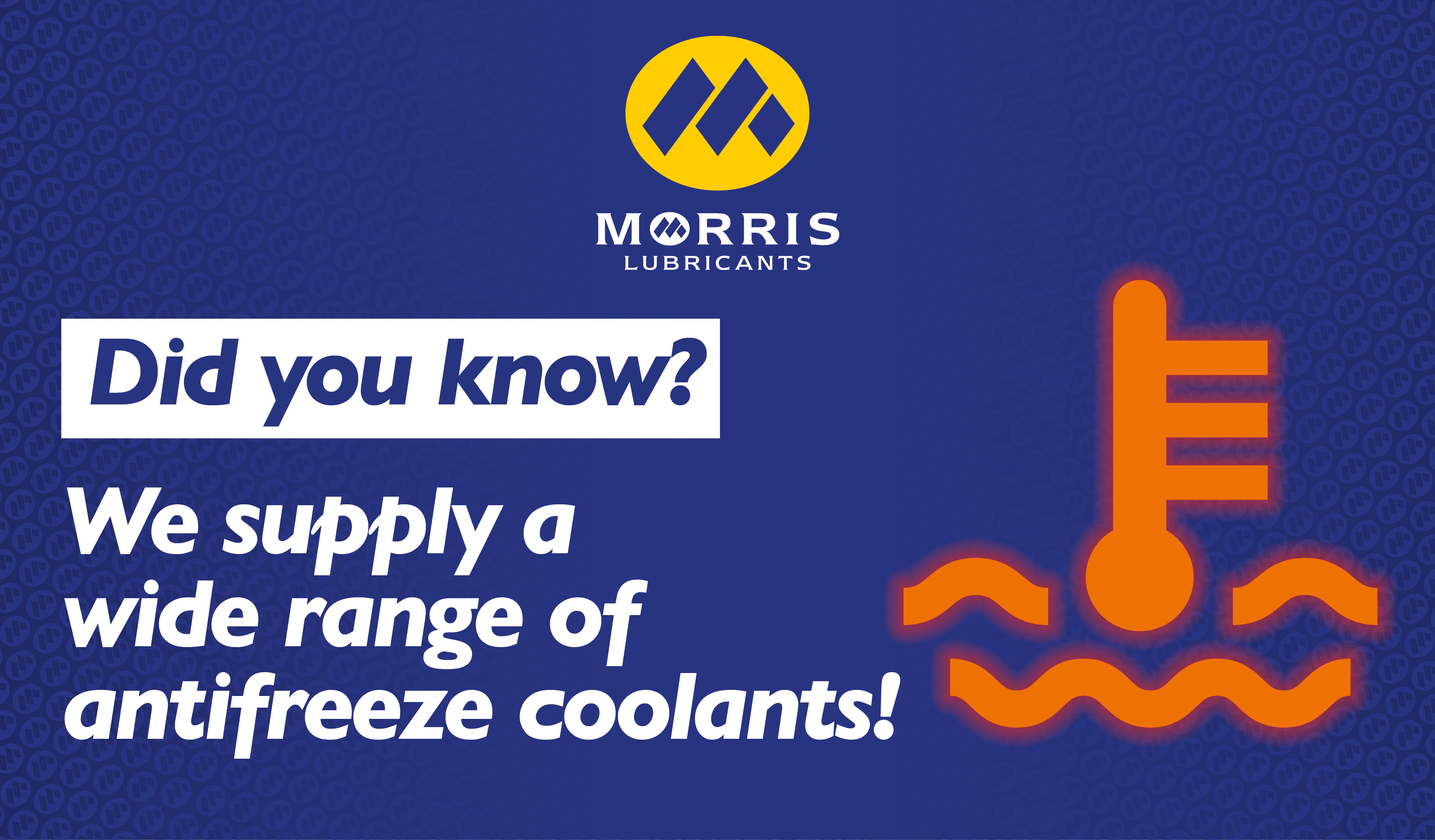 Did You Know We Provide A Wide Range Of Antifreeze Coolants
